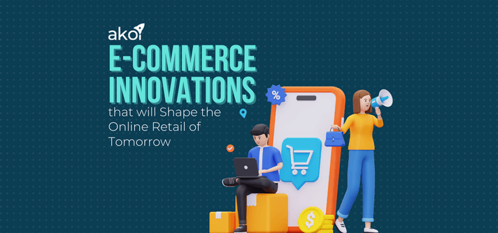 E-commerce Innovation- Shaping Tomorrow's Retail